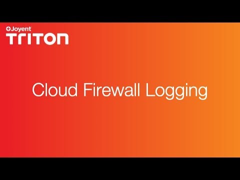 Cloud Firewall Logging in a Proper Triton Deployment - YouTube