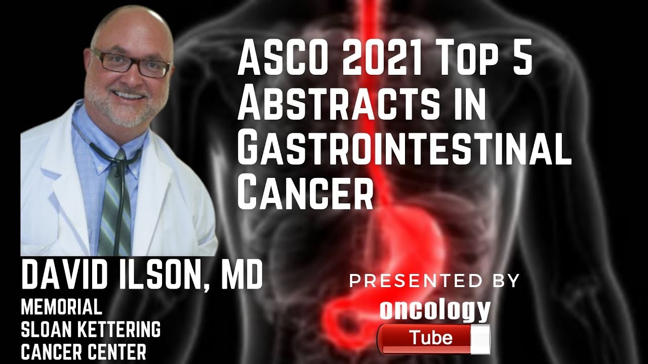 Top 5 ASCO 2021 Abstracts - Gastrointestinal Cancer - YouTube