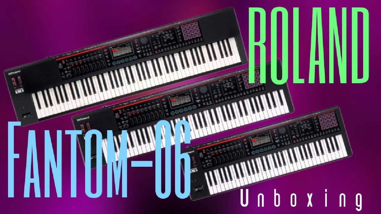 Unboxing ROLAND FANTOM 06 - YouTube