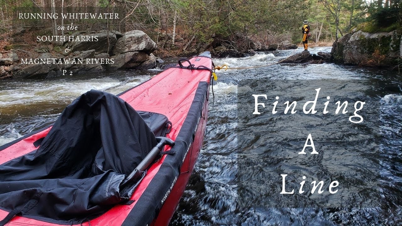 Finding A Line | Running Whitewater on the South Harris and Magnetawan ...