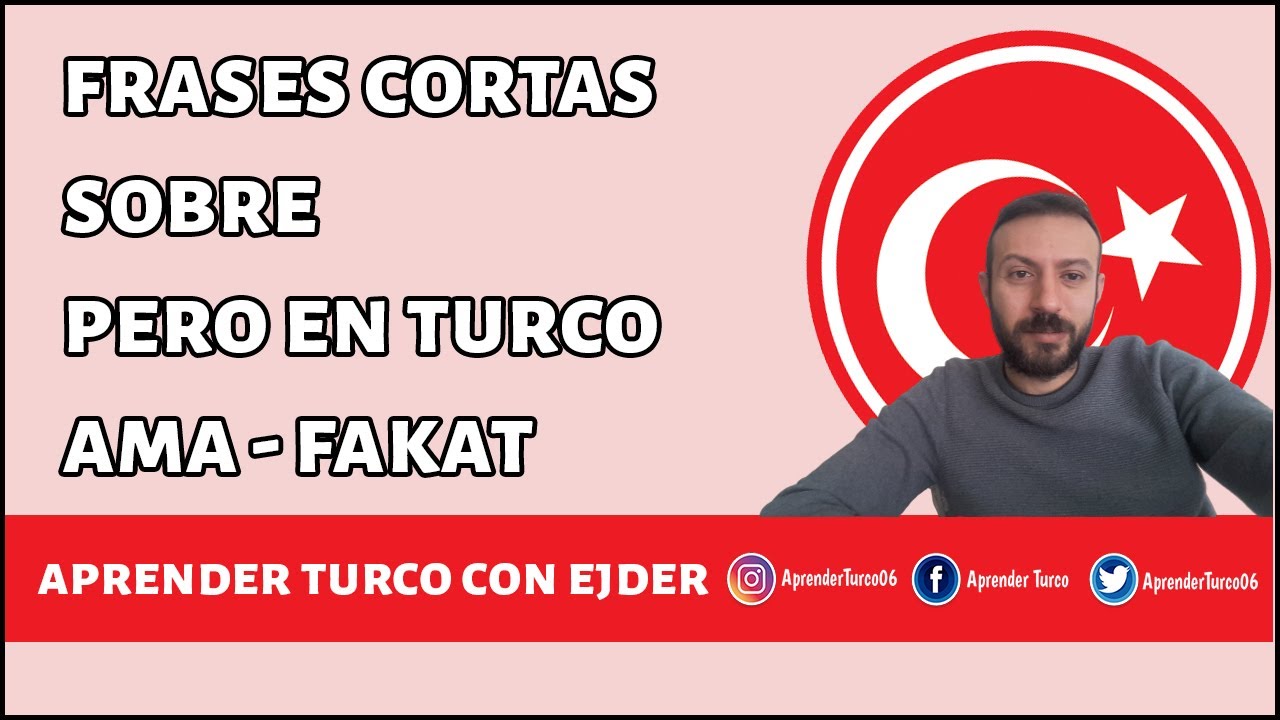 Frases Cortas Sobre Pero en Turco | Ama o Fakat | Aprender Turco - YouTube