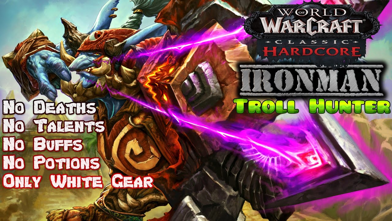 Classic Ironman Challenge - Troll Hunter - WoW Hardcore - Ep.15 - YouTube