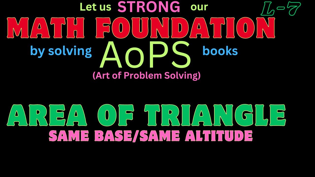 #Geometry Session 007 #AoPS#congruent triangles #Area of triangles, #same base and same altitude ...