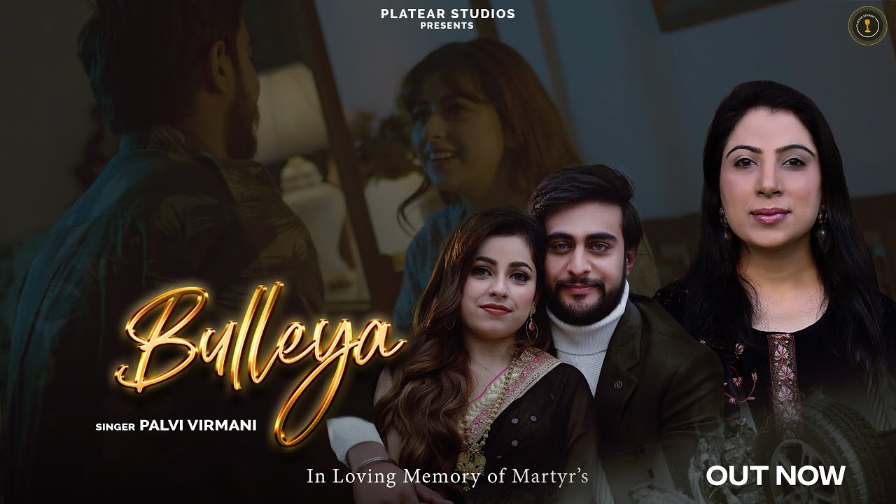BULLEYA-IN LOVING MEMORY OF MARTYR'S | PALVI VIRMANI | AYUSH & YOGITA ...