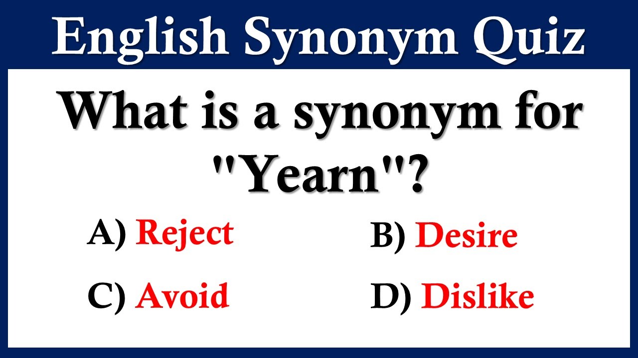 English Synonyms Quiz: If you scored 99% on the quiz, your English is ...