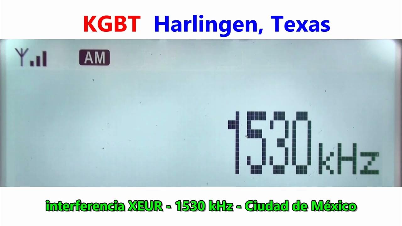 1530 KGBT - Harlingen, Texas captada en Zapopan, México - YouTube