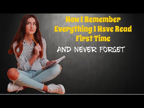 How To Remember Everything You Have Read For The First Time - YouTube