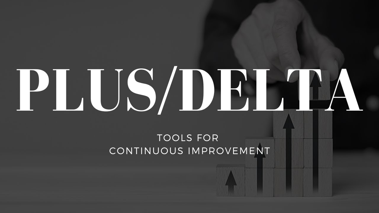How to Solicit Feedback with the Plus/Delta - YouTube