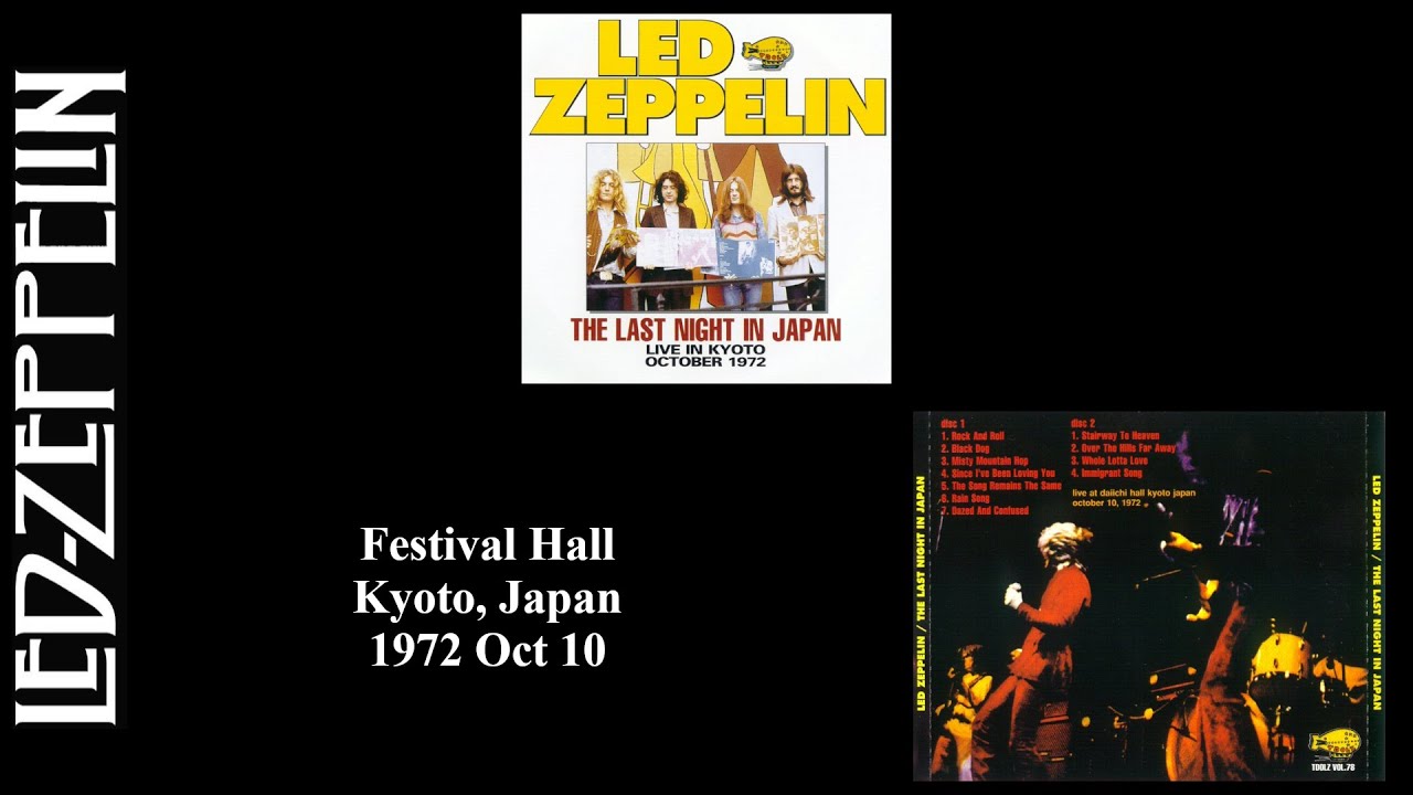 Led Zeppelin - 1972 Oct 10 - Festival Hall - Kyoto, Japan (Aud) - YouTube