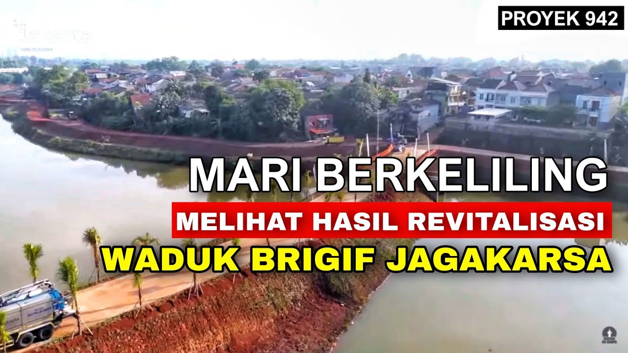 Keliling Melihat Hasil Revitalisasi Waduk Brigif Jagakarsa Jakarta ...