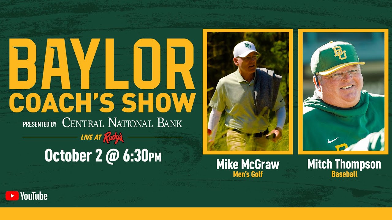 Baylor Coach's Show: Mike McGraw and Mitch Thompson | October 2, 2024 ...
