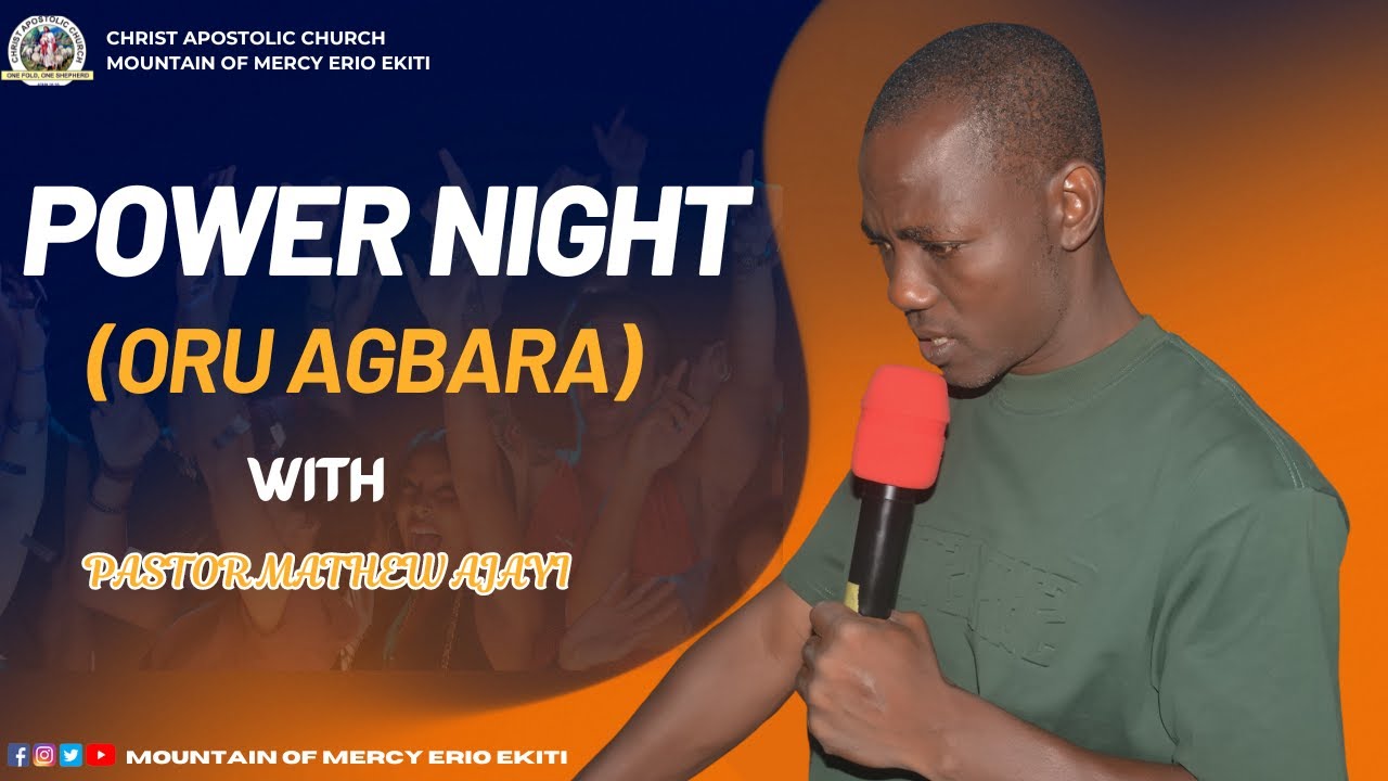 POWER NIGHT (ORU AGBARA)///PASTOR MATHEW AJAYI - YouTube