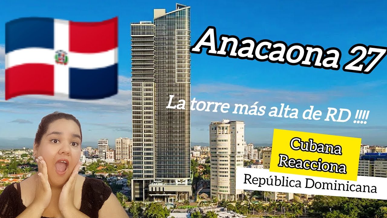 😱La torre más alta del Caribe!! Anacaona 27 /Cubana Reacciona República ...
