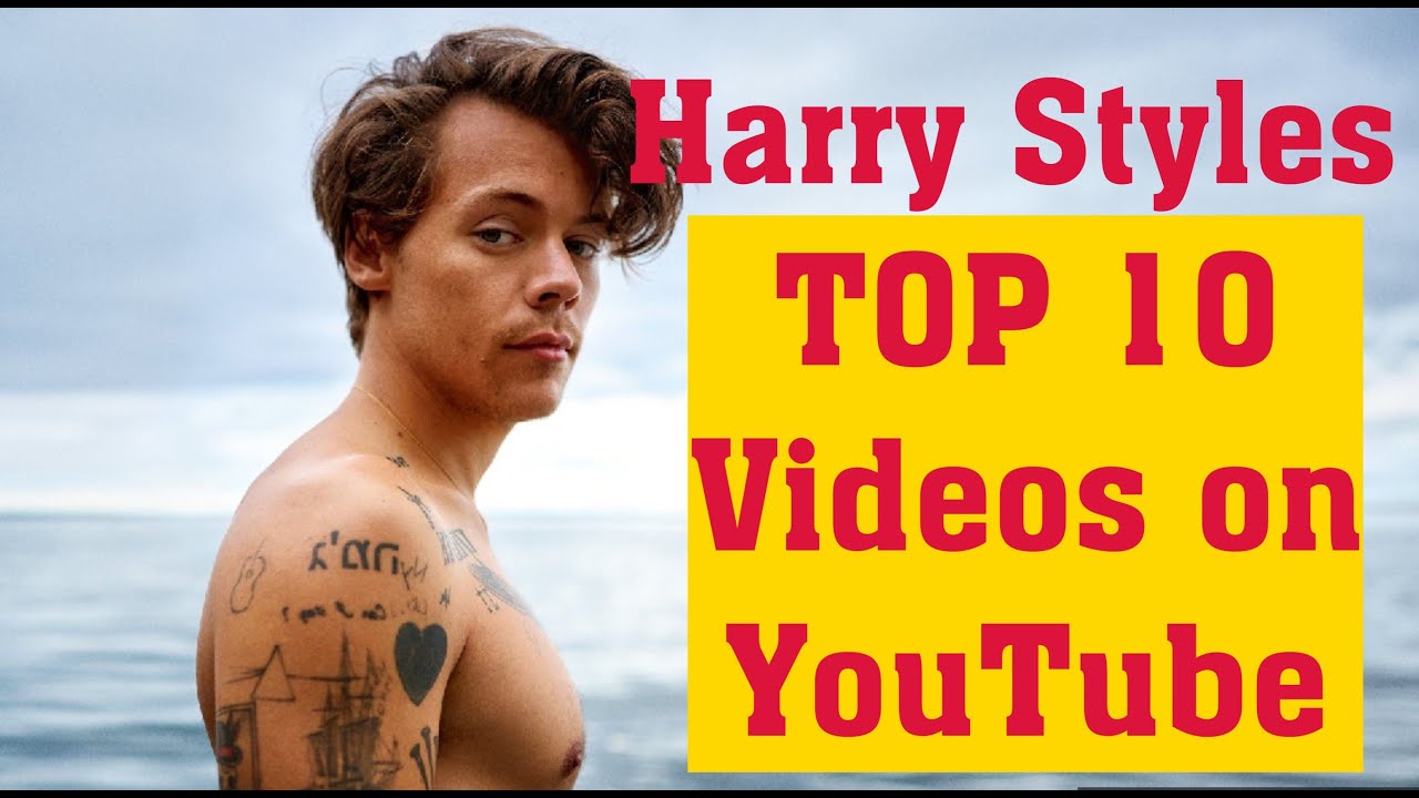 Harry Styles Top 10 most viewed music videos on YouTube | Harry Styles top 10 songs - YouTube