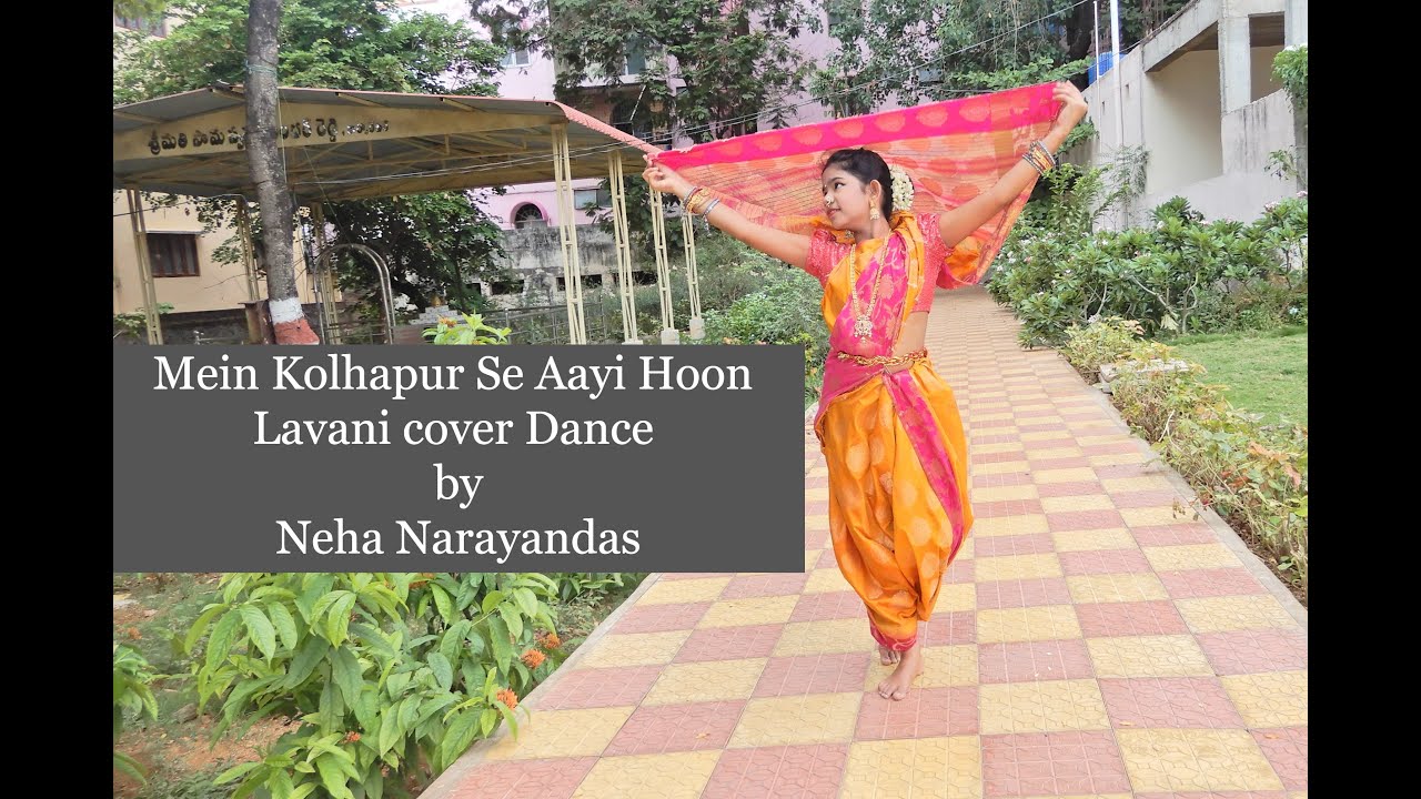 Mein Kolhapur Se Aayi Hoon || Lavani Dance 4K || By Neha Narayandas ...