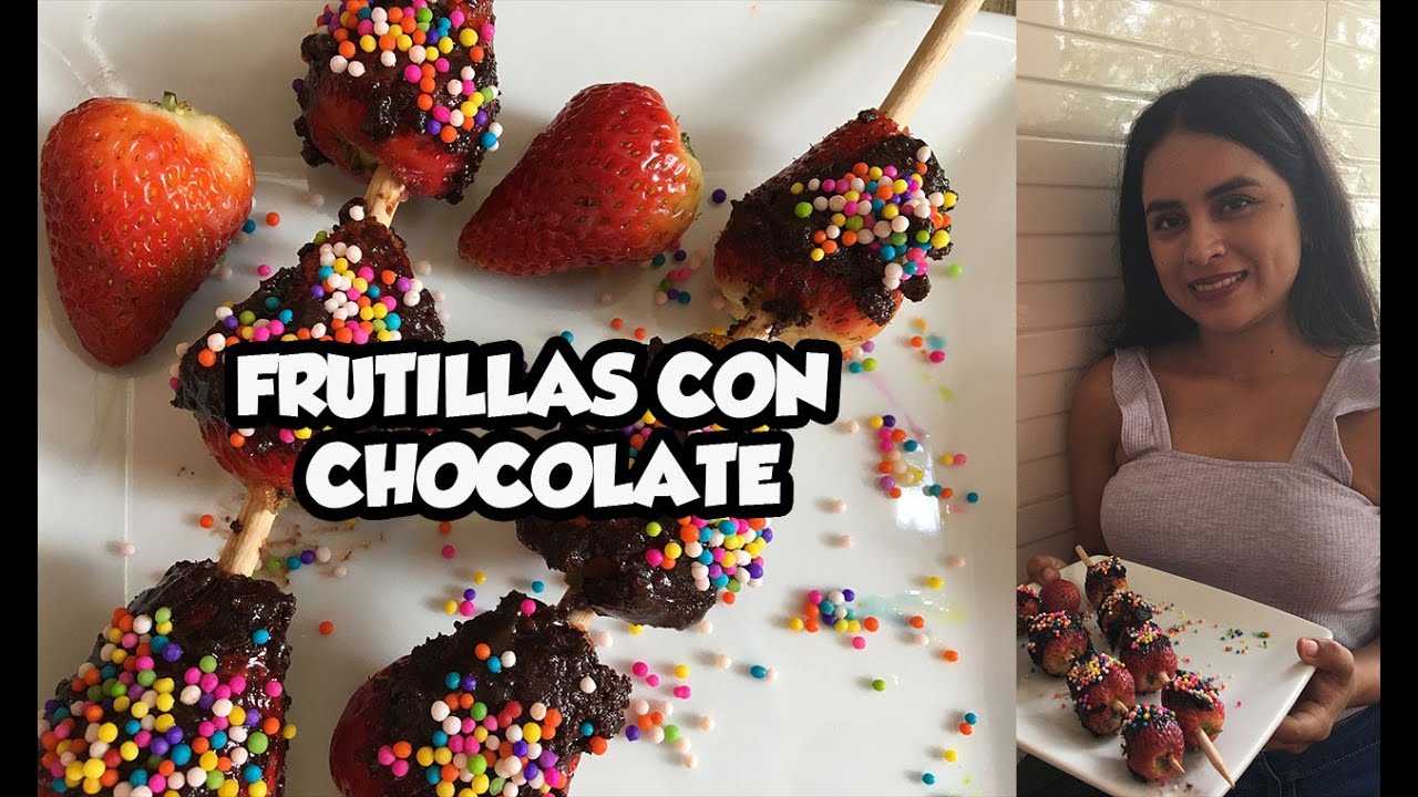 FRUTILLAS BAÑADAS EN CHOCOLATE| CONFIDAR - YouTube