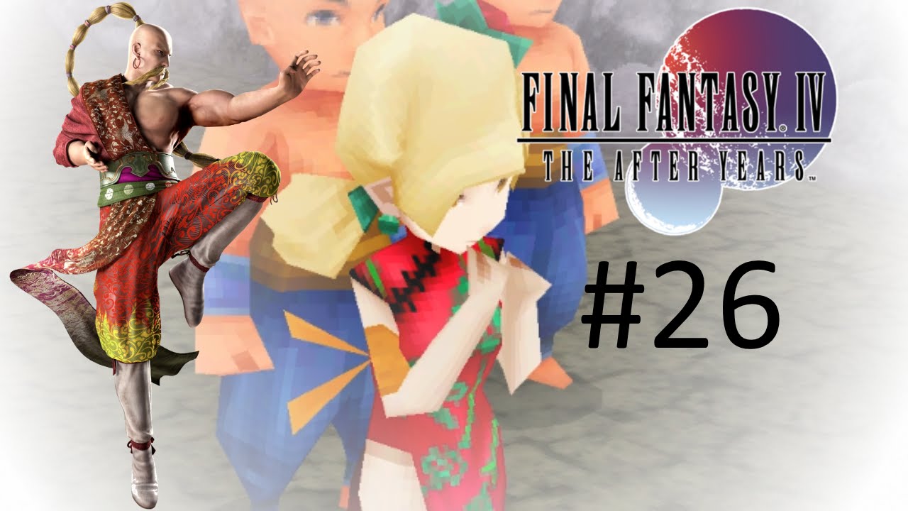 #26 Let's Play Final Fantasy 4 | The After Years | Yangs Geschichte ...