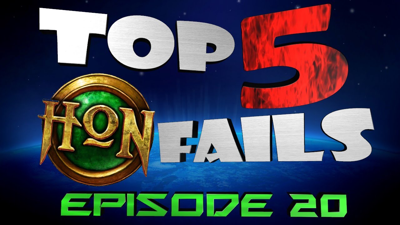 Top 5 HoN Fails - Ep.20 - YouTube