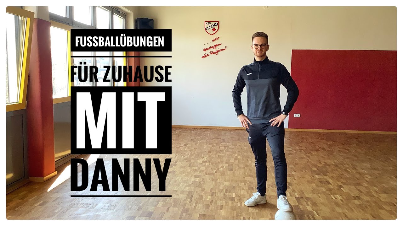 Fußballübungen für Zuhause mit Danny - YouTube