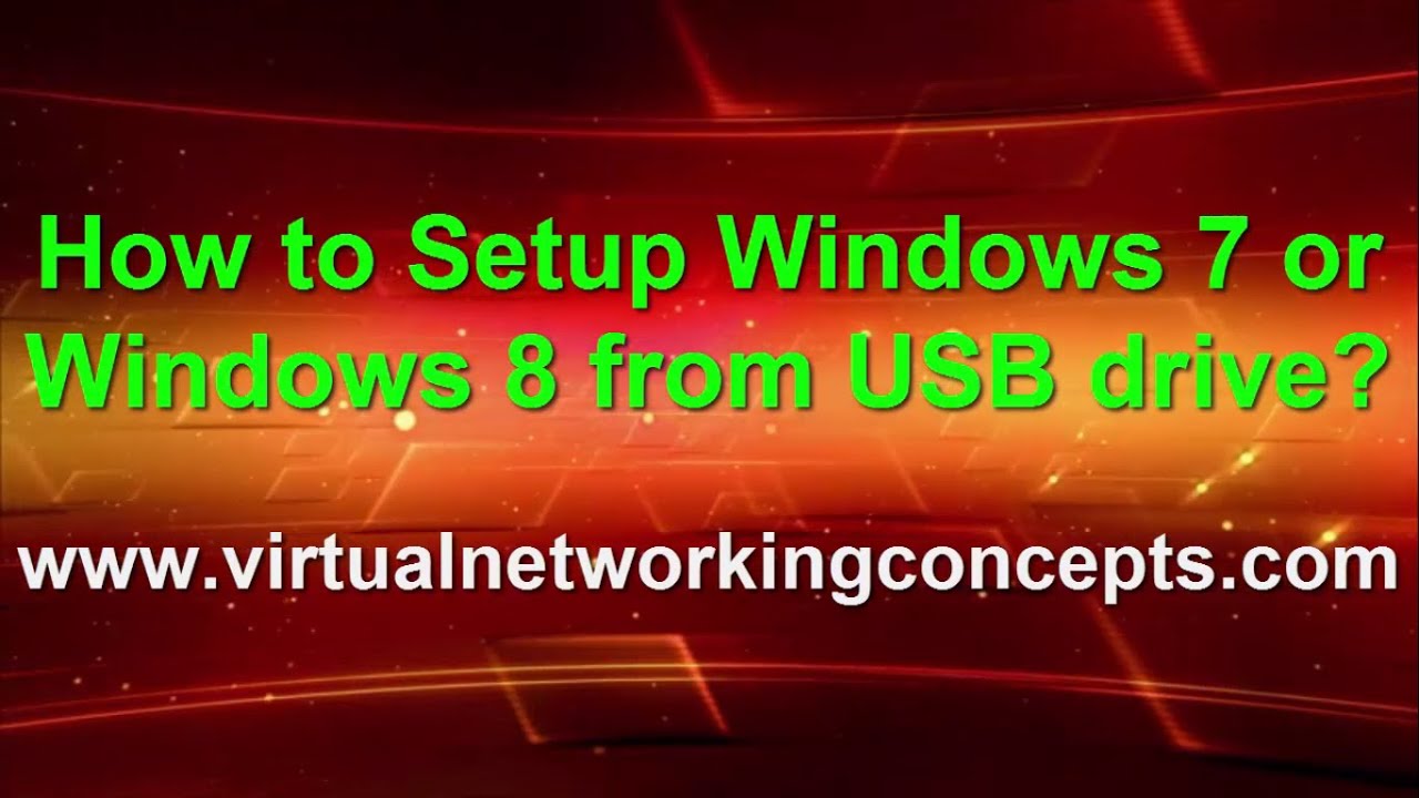 How to Setup Windows 7 or Windows 8 from USB drive? - YouTube