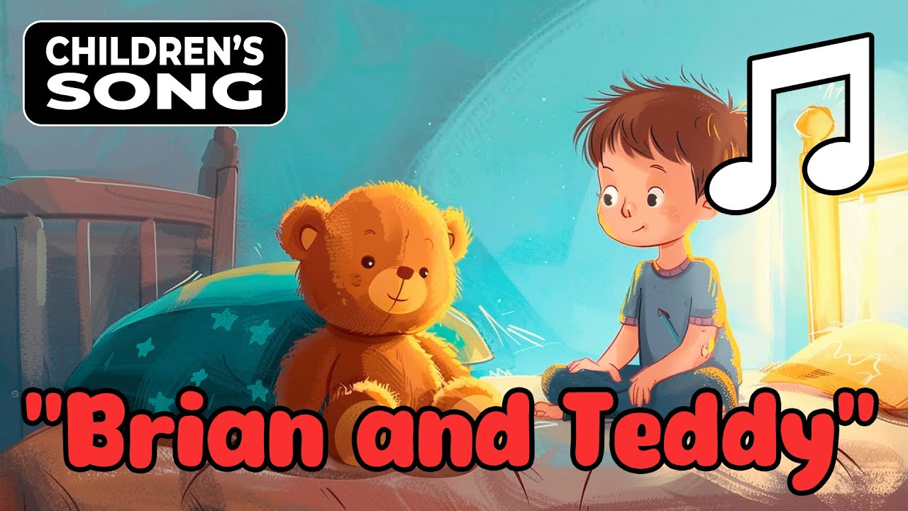 Children's Song : Brian and his Teddy - YouTube