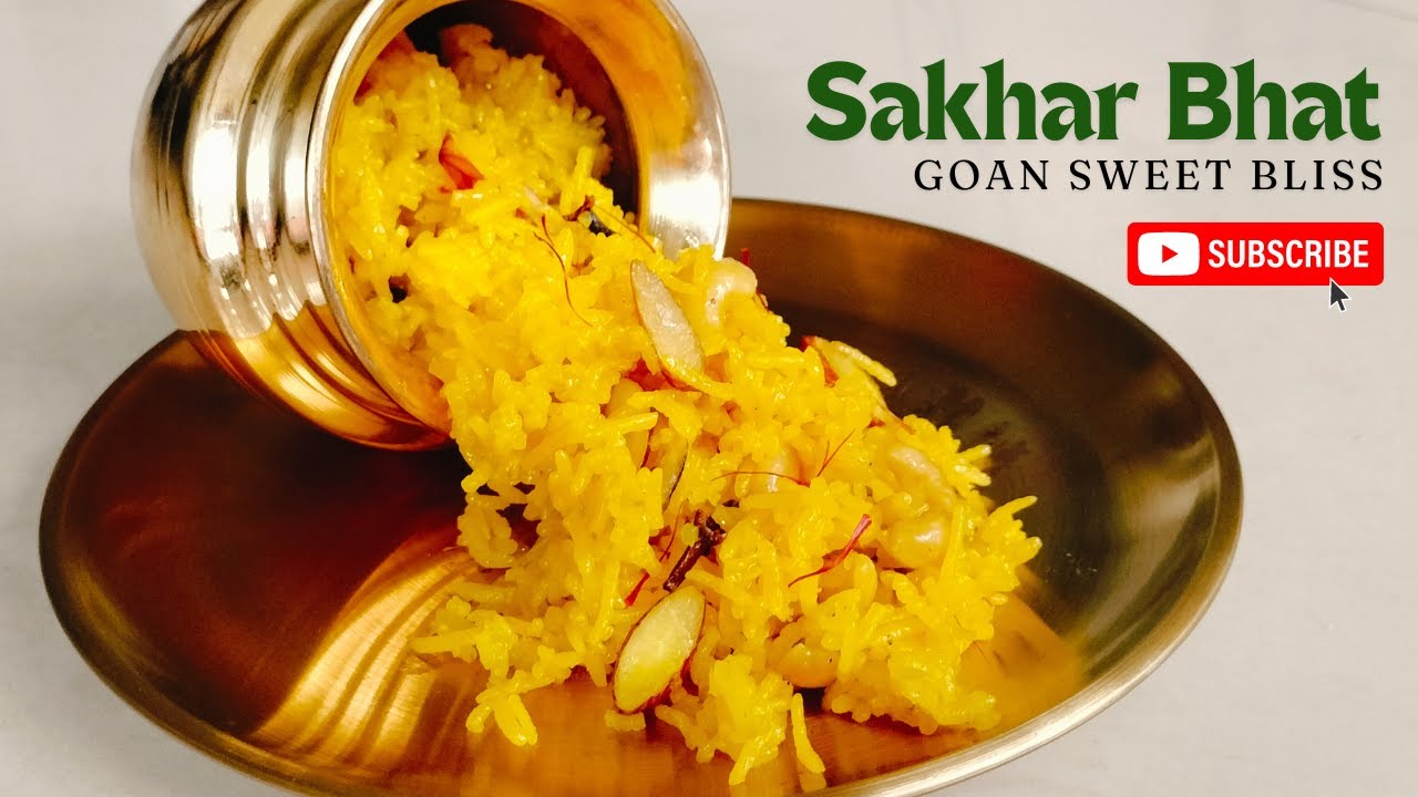 Sakhar Bhat: Goan Sweet Rice with Saffron and Dry Fruits | Ganesh ...