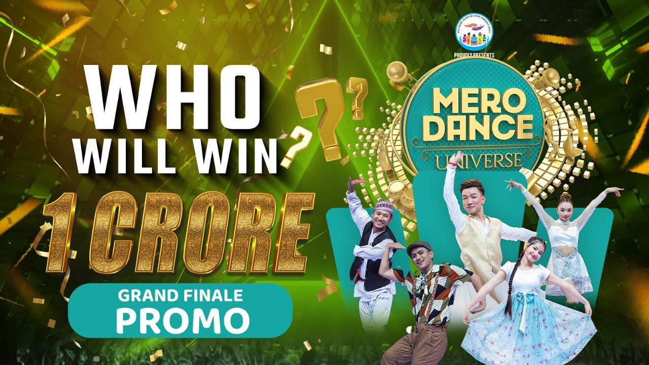 MERO DANCE UNIVERSE ||GRAND FINALE PROMO ||MITHILA||DILIP||SHANKAR ...