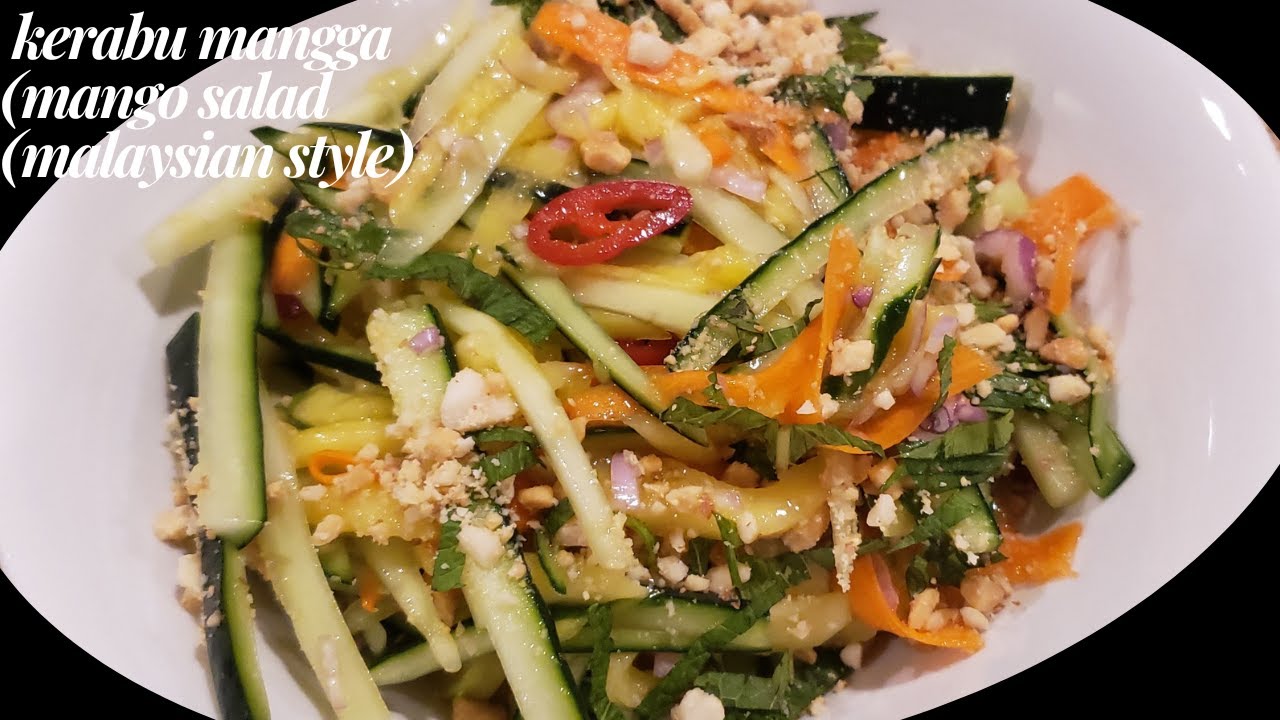 Kerabu Mangga | Mango Salad | Malaysian Style | Summer Salad | Easy a ...