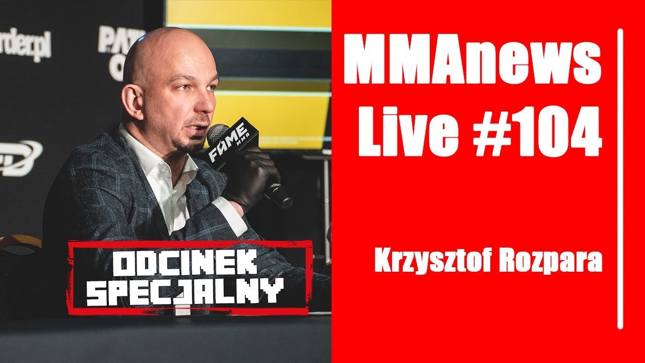 MMAnews Live #104: Krzysztof Rozpara/FAME MMA 6 - YouTube