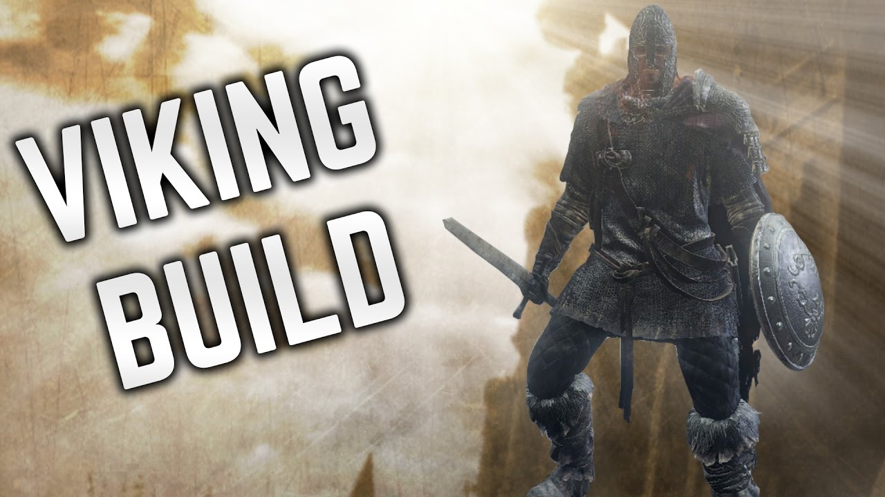 Dark Souls 3 Builds - The Viking (PvP/PvE) - YouTube