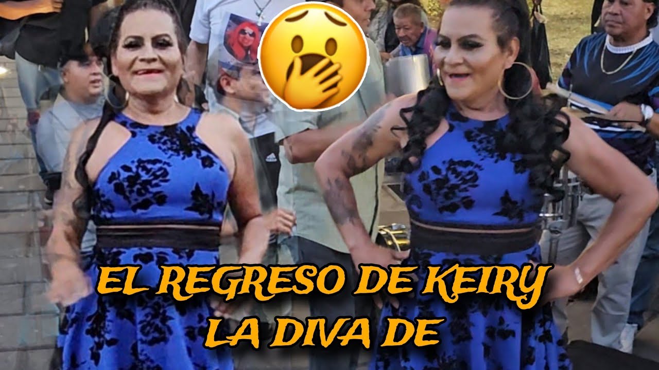 🚨El Regreso de Keiry la Diva está devuelta , mira colo luce con su ...