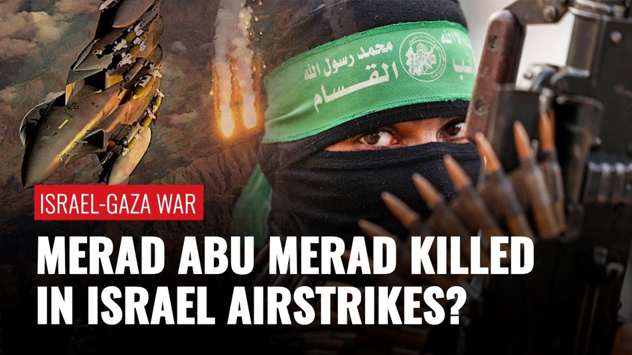 Israel-Gaza War: Israeli Fighter Jets Kill Merad Abu Merad In Strikes ...