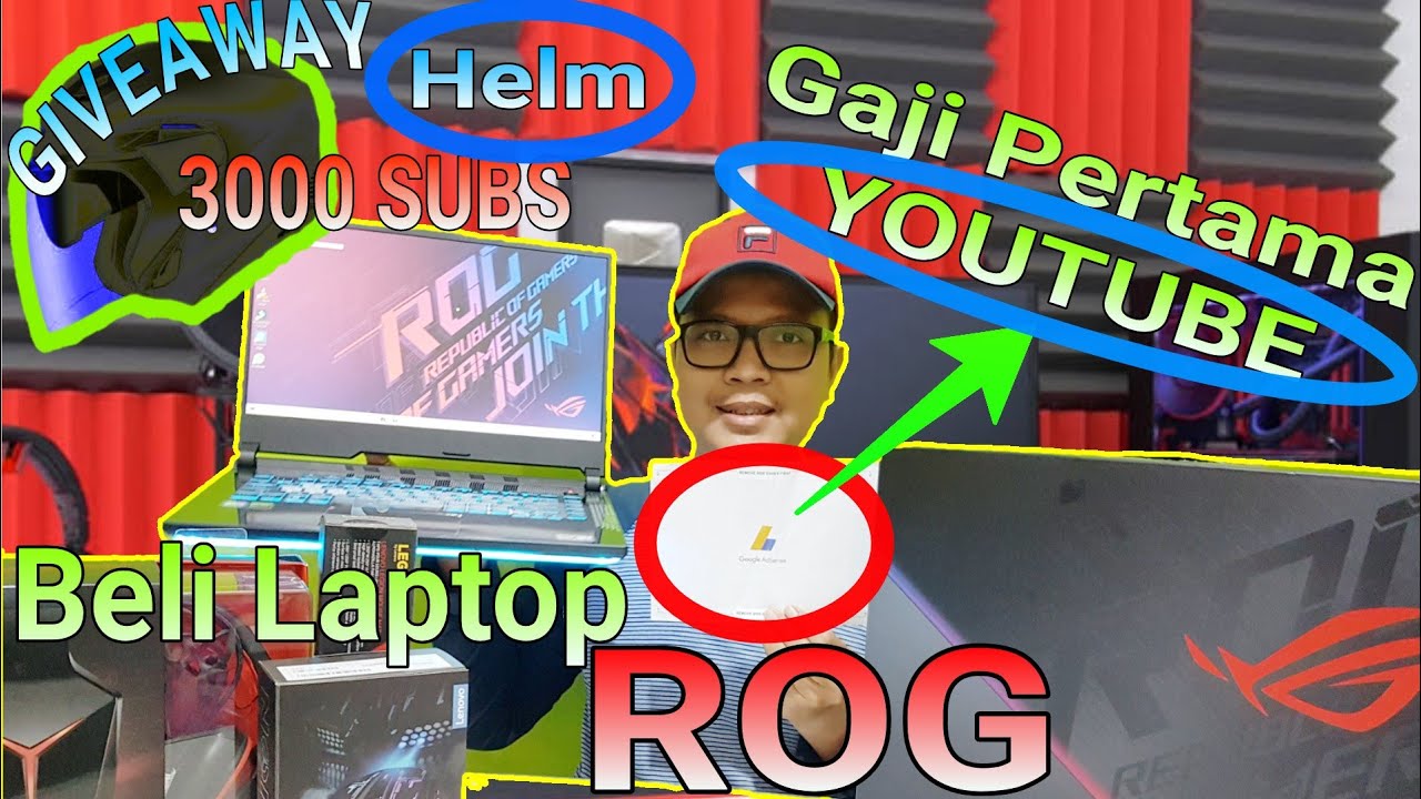 GAJI PERTAMA YOUTUBER LANGSUNG BELI LAPTOP Asus ROG | GIVE AWAY 3000 ...