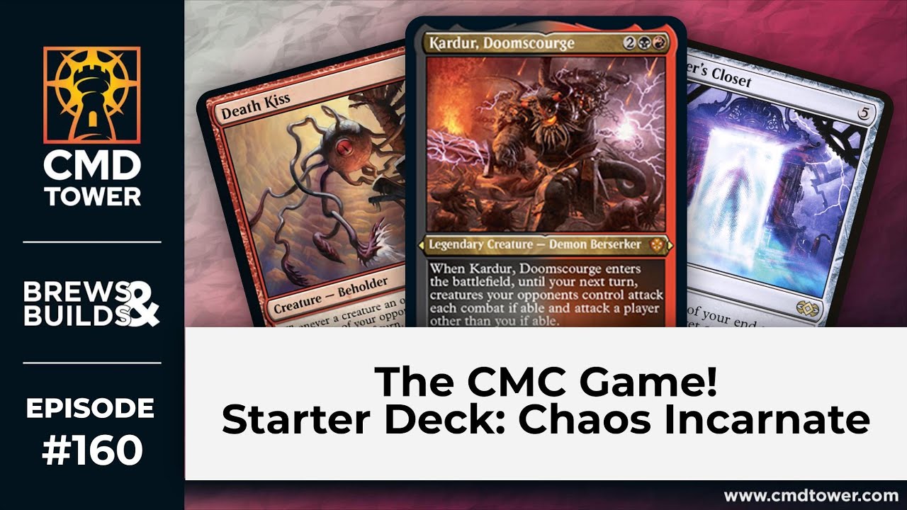 Brews and Builds: The CMC Game! Featuring Starter Deck- Chaos Incarnate ...