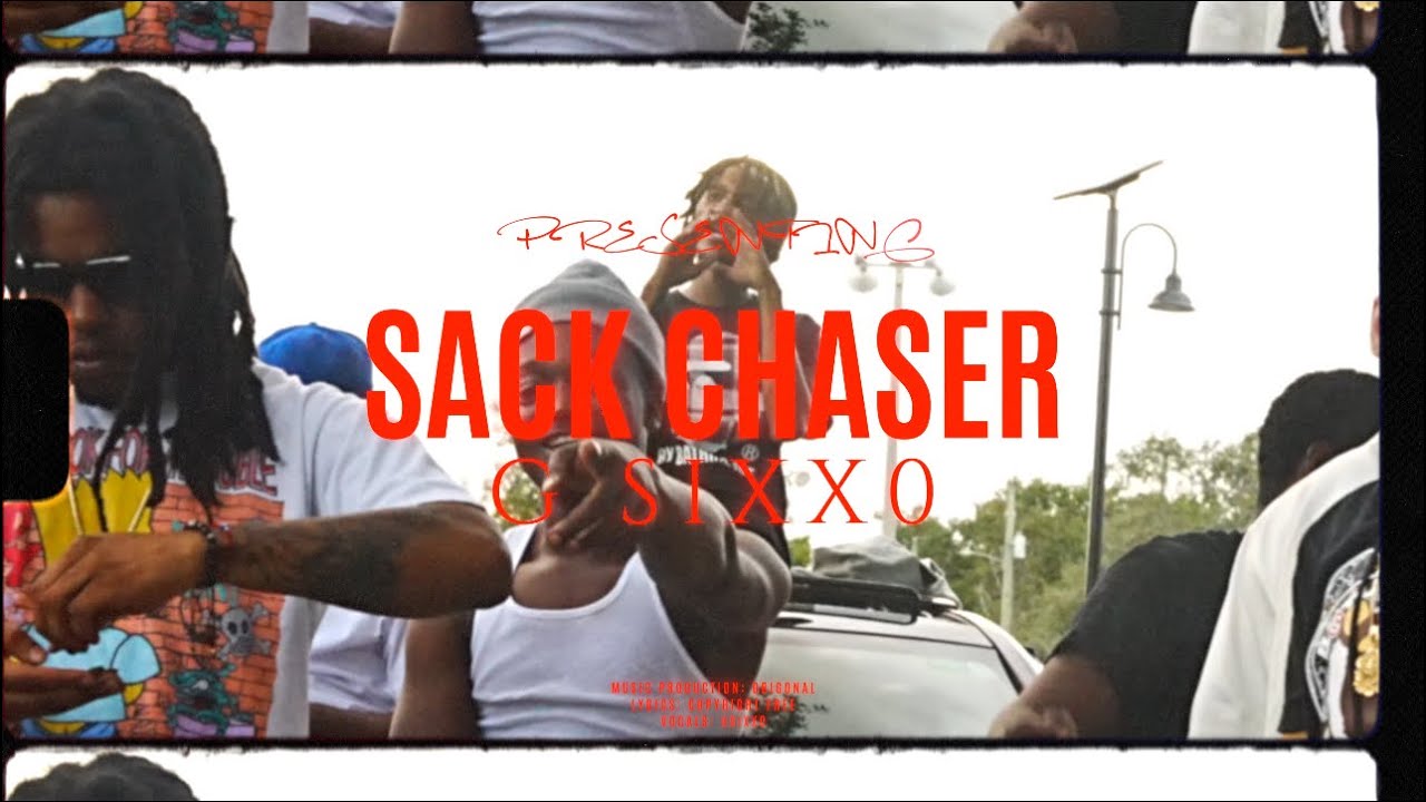 G SixxO ~ Sack Chaser (Official Video) - YouTube