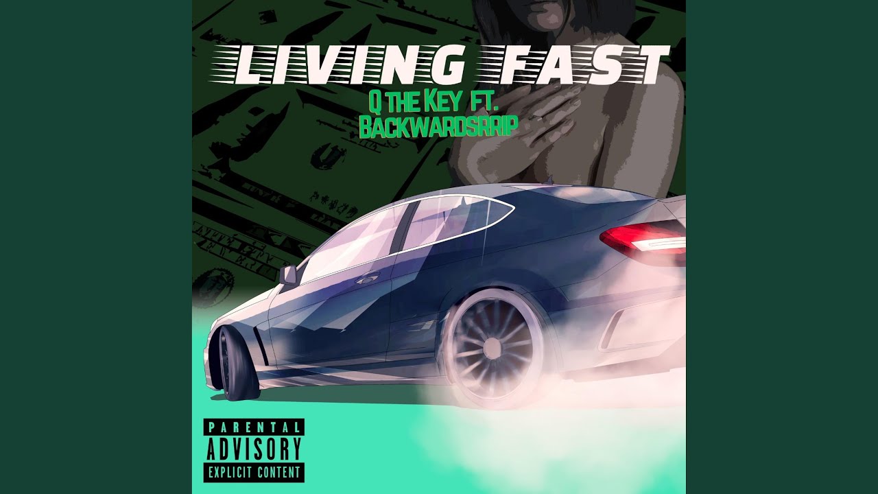 Living Fast (feat. Backwardsrrip) - YouTube