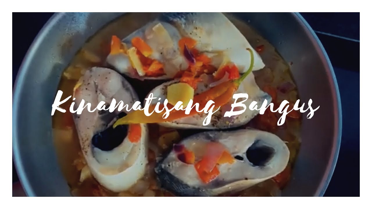 The Best “Kinamatisang Bangus” - YouTube