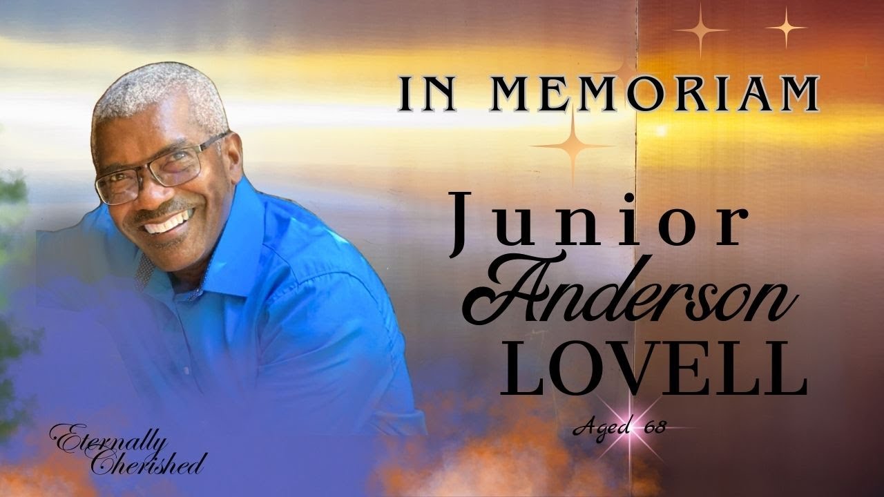 I n M e m o r i a m - JUNIOR ANDERSON LOVELL - YouTube