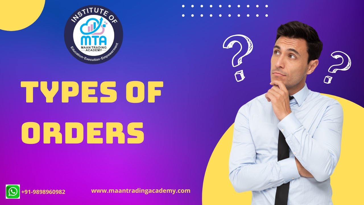 Types Of Orders In Trading Account YouTube Types Of Orders In Trading Account YouTube