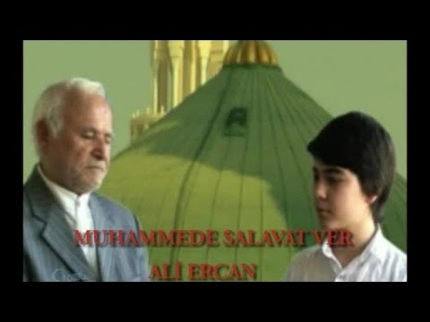 ALİ ERCAN - MUHAMMEDE SALAVAT VER