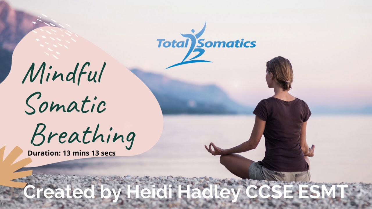 Mindful Somatic Breathing - YouTube