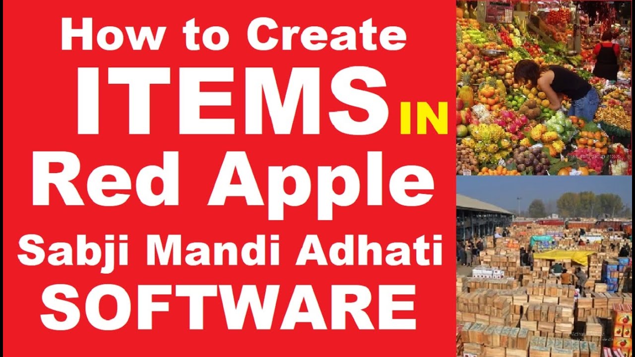 Red Apple Sabji Mandi Software Episode No 3 How to Create Item in Red ...