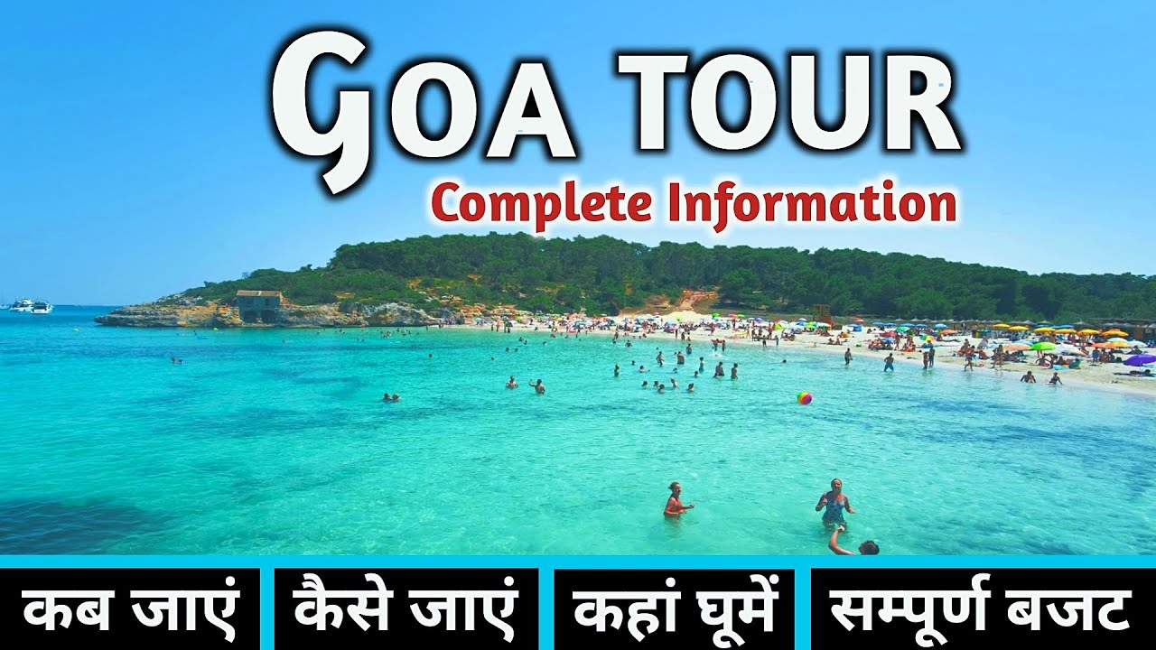 Goa | Goa Tour | Goa Tourist Places | Goa Tour Plan | Goa Tour Budget ...