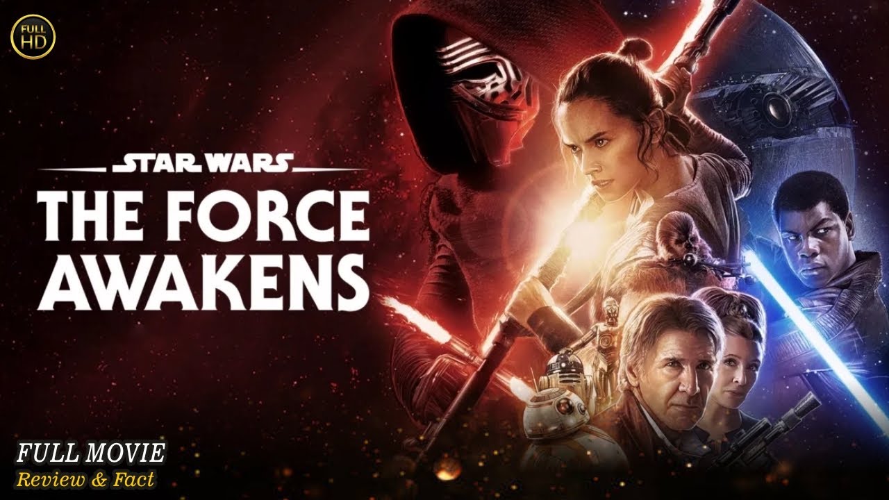 Star Wars The Force Awakens Full Movie In English | Hollywood Movie In ...