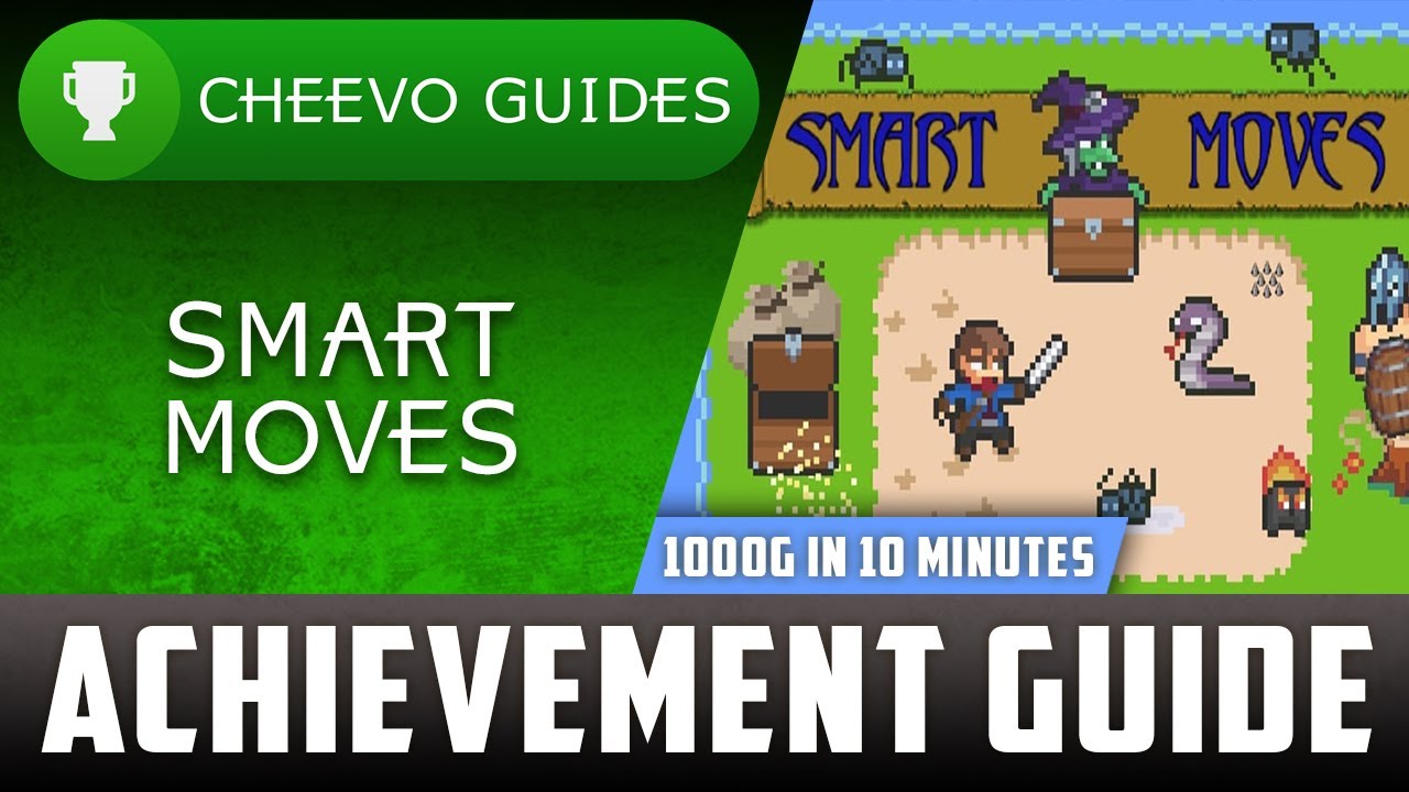 Smart Moves - Updated Achievement Guide (Xbox One) **1000G IN 10 ...