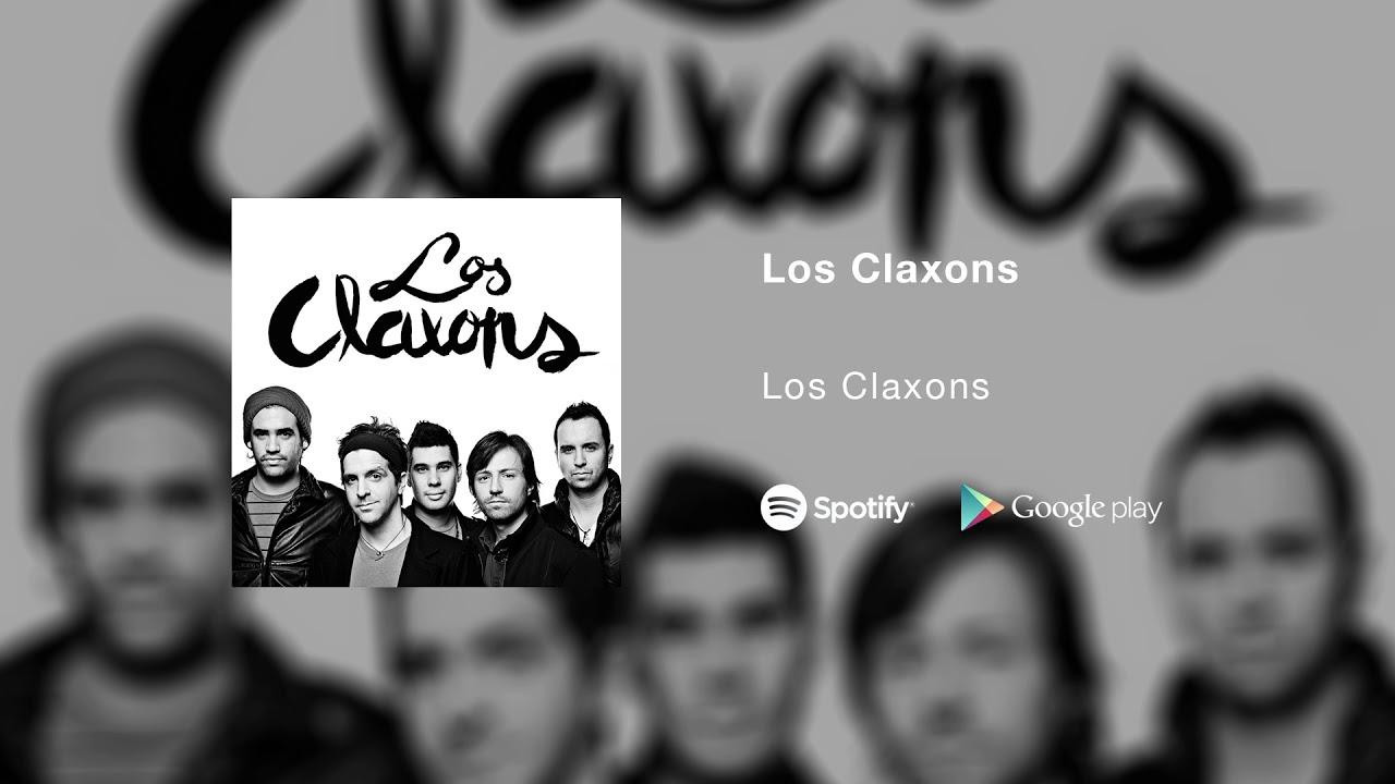 Los Claxons - Los Claxons - YouTube