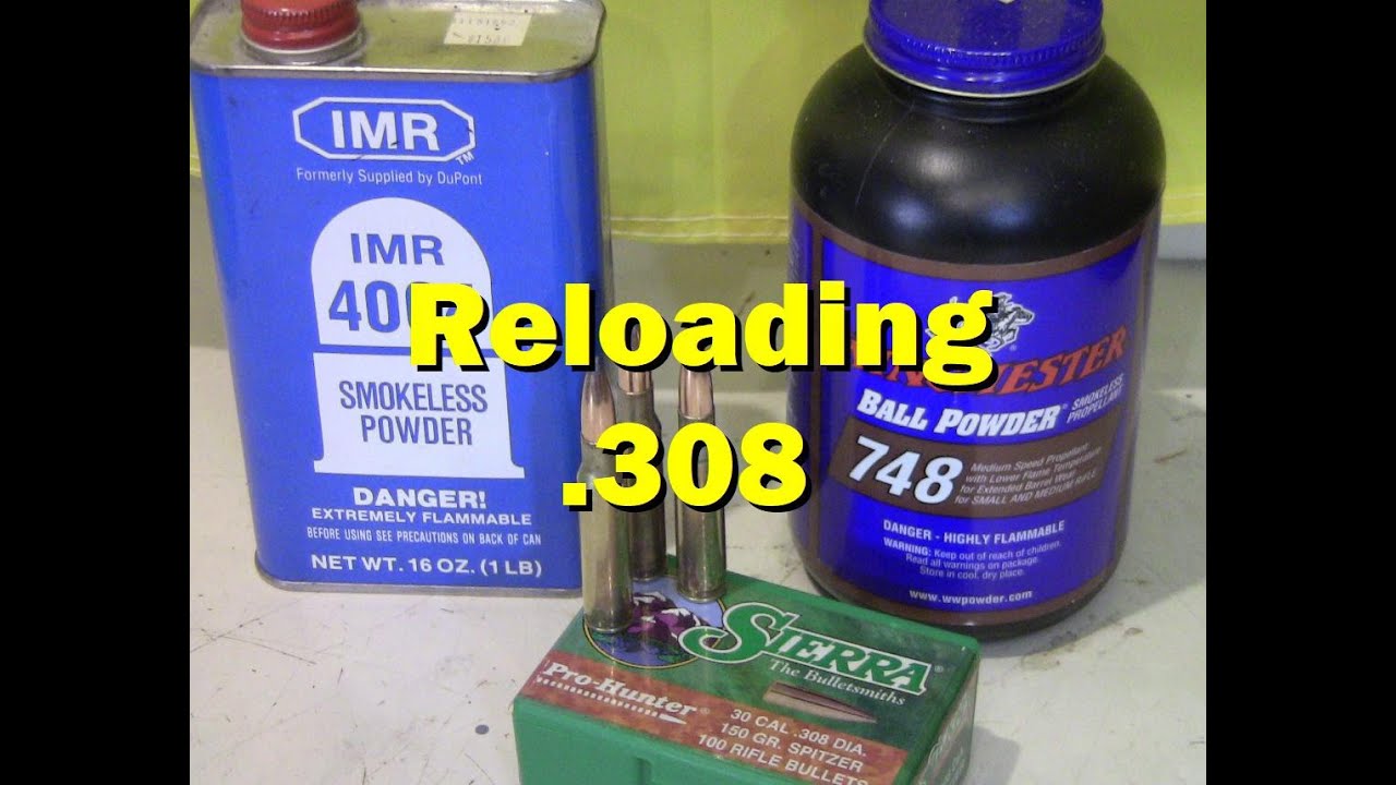 Reloading 308 Win. with W748 and IMR4064 powders - YouTube