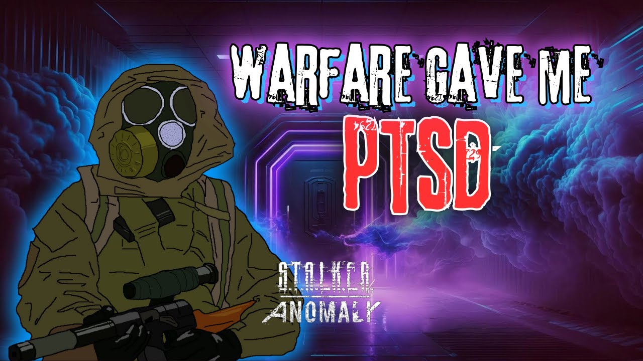 PTSD strikes in the middle of All out War in STALKER Anomaly - YouTube