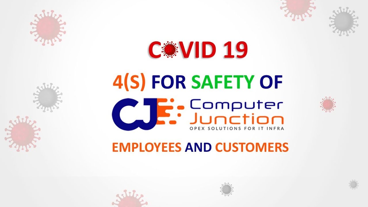 COVID-19--4(S) for Safety of Computer Junction Employees and Customers ...