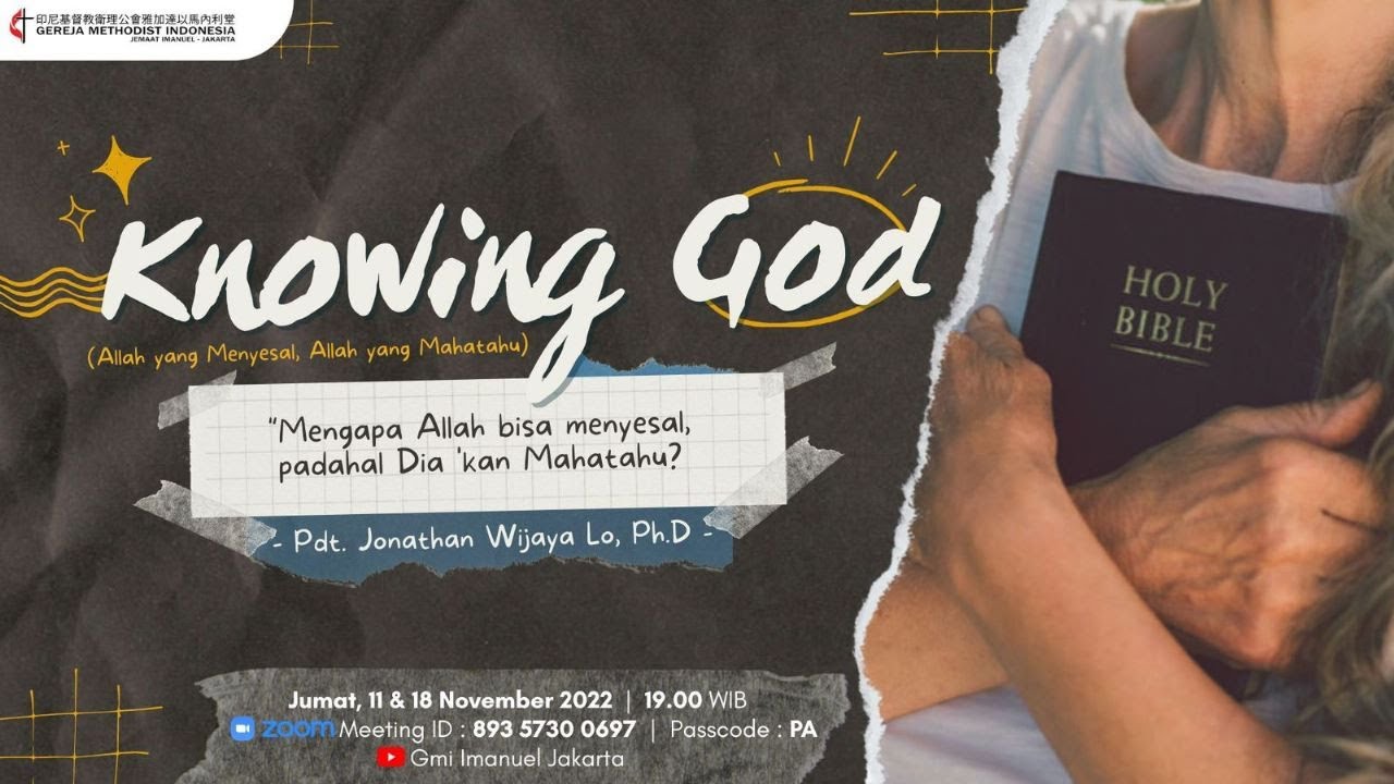 Knowing God by Pdt. Jonathan Wijaya Lo (Sesi 1) - YouTube